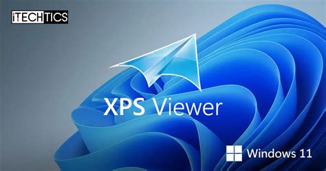 How To Enable Xps Viewer On Windows 11 10