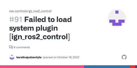 failed to load system plugin [ign ros2 control] · issue 91 · ros