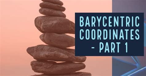 Barycentric Coordinate For Math Olympiad 1 Cheenta