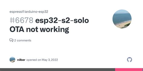 Esp32 S2 Solo Ota Not Working · Issue 6678 · Espressifarduino Esp32 · Github