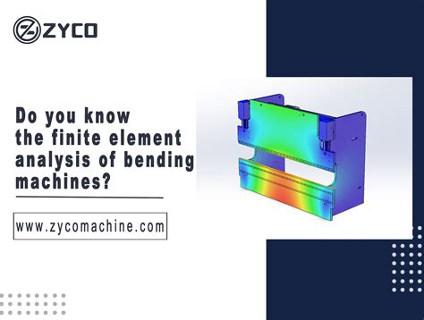 Do You Know The Finite Element Analysis Of Bending Machines