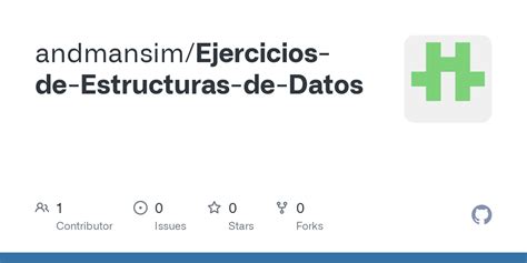 Github Andmansim Ejercicios De Estructuras De Datos