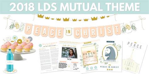 2018 Lds Mutual Theme Peace In Christ