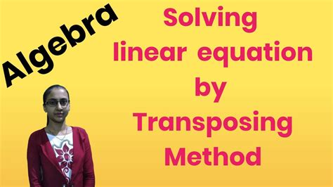 solving linear equation by transposing method transposing equation