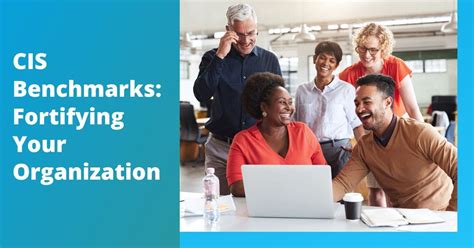 Strengthen Your Cybersecurity Posture With Cis Benchmarks Internos Group