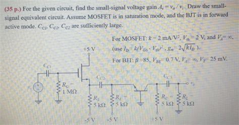Solved P For The Given Circuit Find The Small Signal Chegg