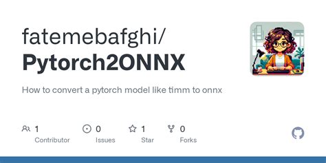 github fatemebafghi pytorch2onnx how to convert a pytorch model like