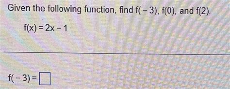solved given the following function find f 3 f 0 ﻿and
