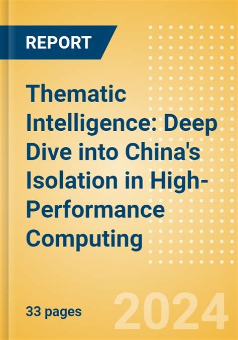Thematic Intelligence Deep Dive Into Chinas Isolation In High