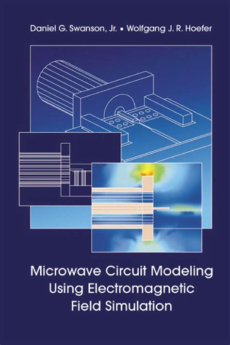 Microwave Circuit Modeling Using Electromagnetic Field Simulation Pdf Download Service Repair