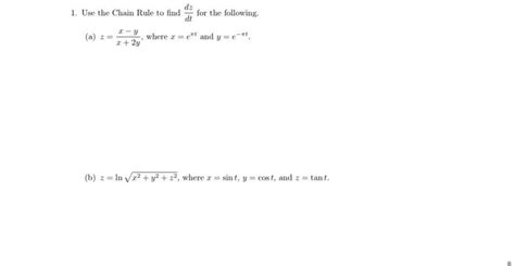 Solved 1 Use The Chain Rule To Find Dtdz For The Following