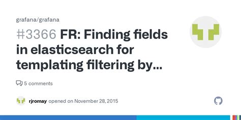FR Finding Fields In Elasticsearch For Templating Filtering By Name Issue Grafana