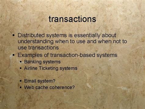 Consistency In Distributed Systems Distributed Systems Transactions