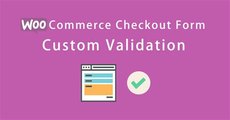 Custom Validation In Woocommerce Checkout Form Yourblogcoach