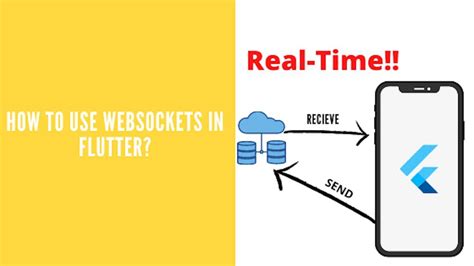 How To Share And Receive Data In Real Time With Websockets In Flutter Rflutterdev