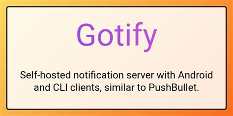 Gotify Project Details