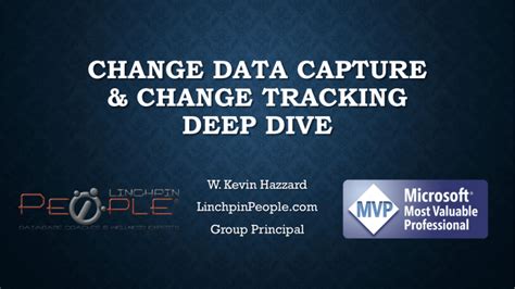 Change Data Capture Tracking Deep Dive Presentation