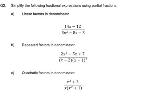 solved q2 simplify the following fractional expressions