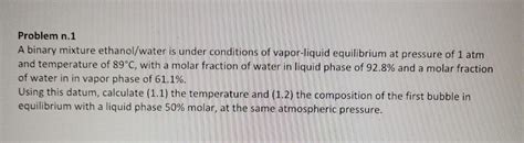 Solved Problem N A Binary Mixture Ethanol Water Is Under Chegg