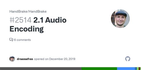 2 1 audio encoding · issue 2514 · handbrake handbrake · github