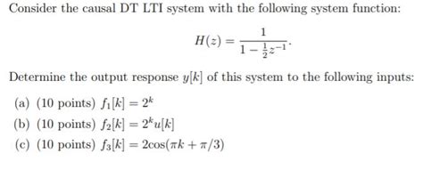 solved consider the causal dt lti system with the following