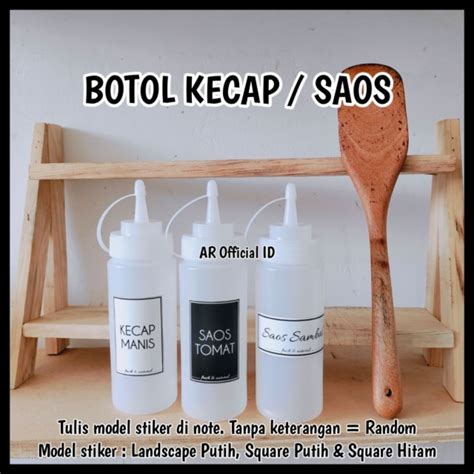Jual Ar Botol Kecap Saos Stiker Perlengkapan Rumah Shopee Indonesia