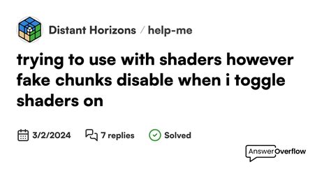 Trying To Use With Shaders However Fake Chunks Disable When I Toggle Shaders On Distant Horizons