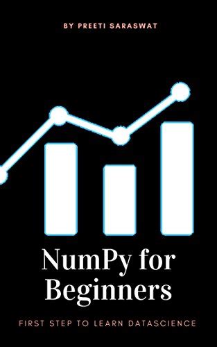Numpy For Beginners First Step To Learn Data Science 1