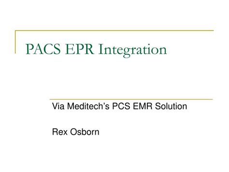 Ppt Pacs Epr Integration Powerpoint Presentation Free Download Id Ppt Pacs Epr Integration Powerpoint Presentation Free Download Id