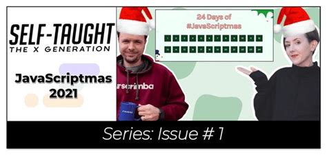 Javascriptmas Javascript Devcommunity 100daysofcode Codenewbie