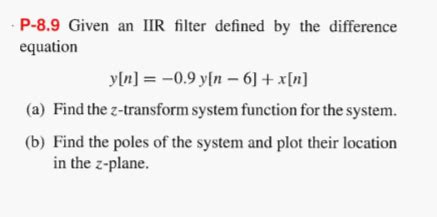 Solved P Given An IIR Filter Defined By The Difference Chegg