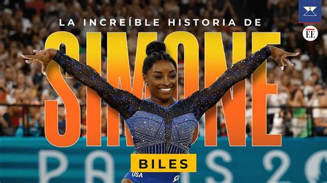 La Increíble Historia De Simone Biles La Gimnasta Que Recuperó La