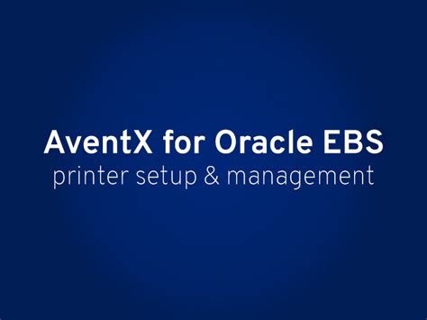 Animated Aventx Oracle Ebs Printer Management Str Software