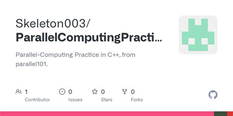 GitHub Skeleton003 ParallelComputingPracticeCPP Parallel Computing