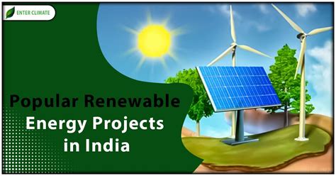 Popular Renewable Energy Projects In India Enterclimate
