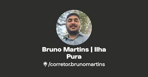 Bruno Martins Ilha Pura Linktree