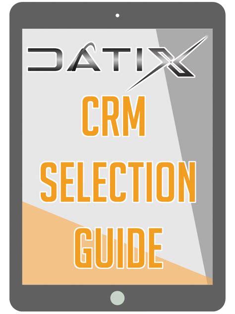 CRM Selection Guide And Best Practices Datix