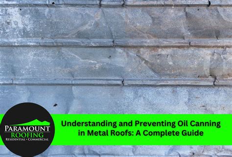 Preventing Metal Roof Oil Canning Techniques And Solutions