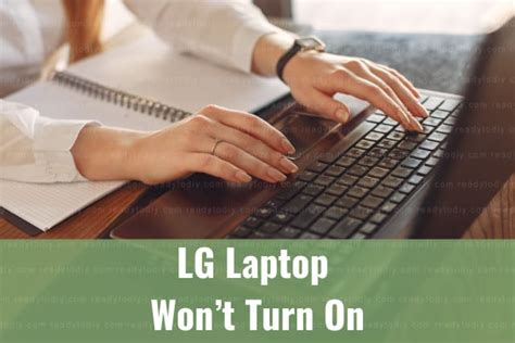 Lg Laptop Wont Turn On How To Fix Ready To Diy