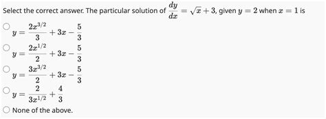 solved select the correct answer the particular solution of
