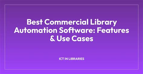 Best Commercial Library Automation Software Features And Use Cases Lis