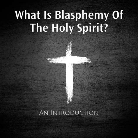What Is Blasphemy Of The Holy Spirit? An Introduction - Amos Ministries