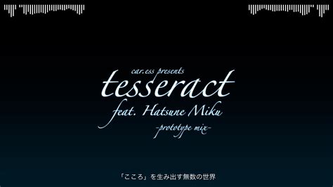 Tesseract Feat Hatsune Miku Prototype Mix Youtube