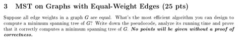 Solved MST On Graphs With Equal Weight Edges Pts Chegg