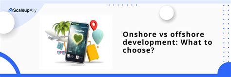 Onshore Vs Offshore Software Development What To Choose