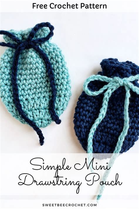 Simple Mini Crochet Drawstring Pouch Free Pattern Sweet Bee Crochet