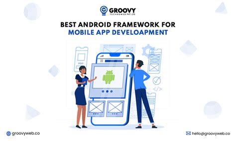 Best Android Framework For Mobile App Development Groovy Web