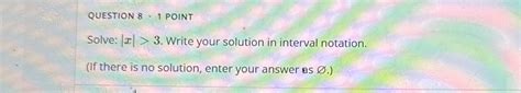 solved question 8 1 ﻿pointsolve x 3 ﻿write your