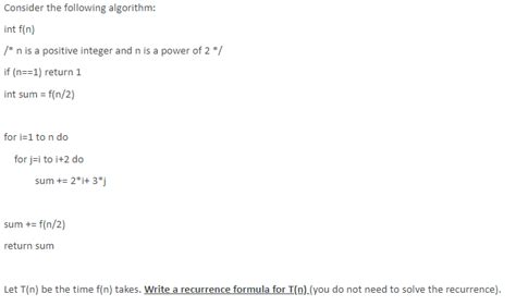 Solved Consider The Following Algorithm Int F N N Is A Chegg