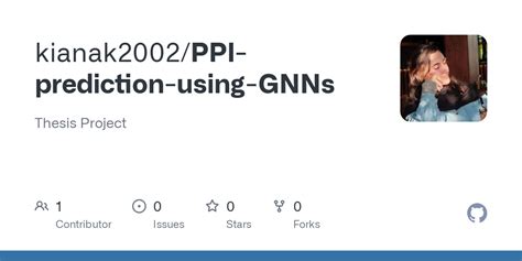 github kianak2002 ppi prediction using gnns thesis project